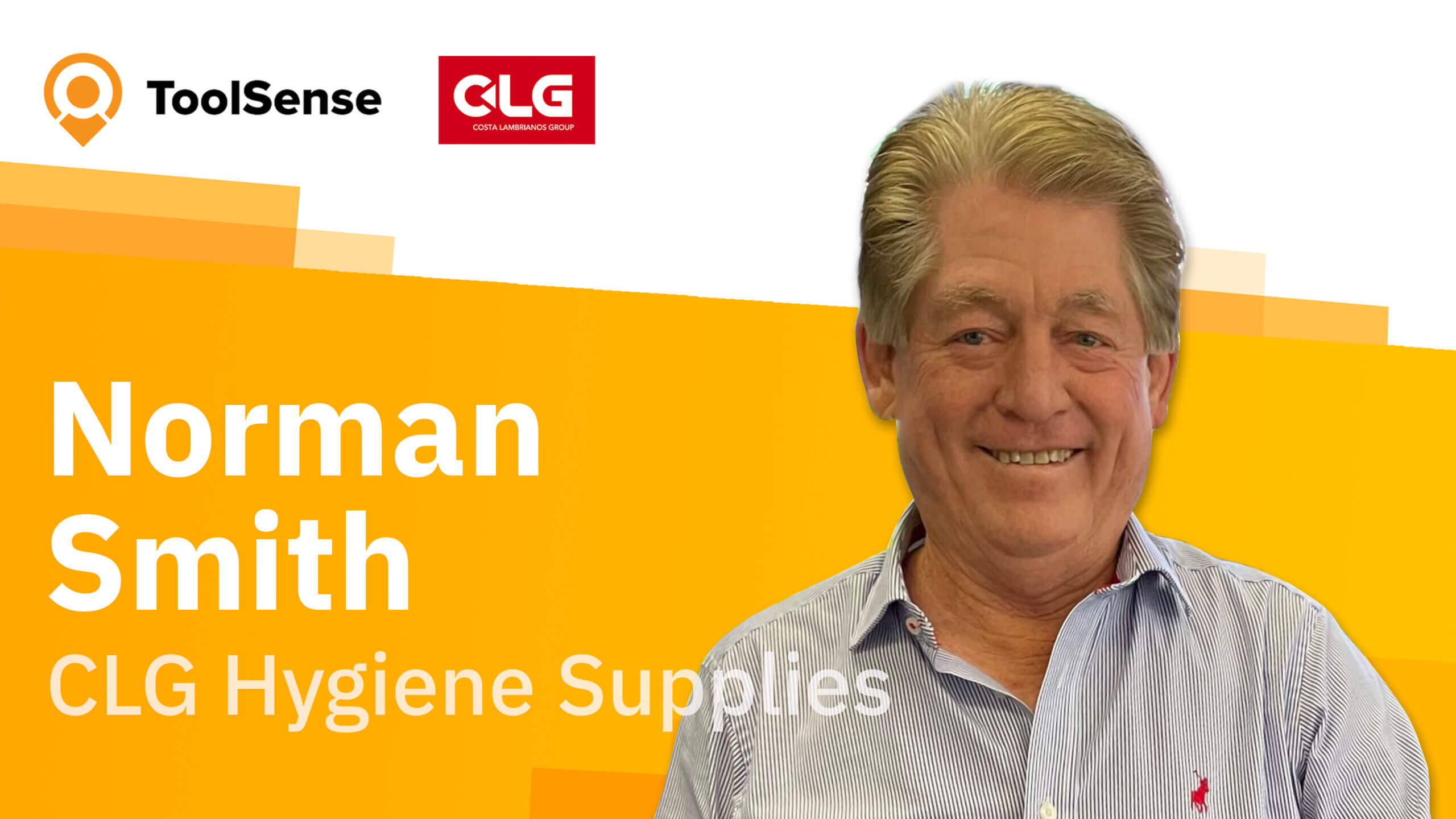 Norman Smith (CLG Hygiene Supplies) x Alexander Manafi (ToolSense ...