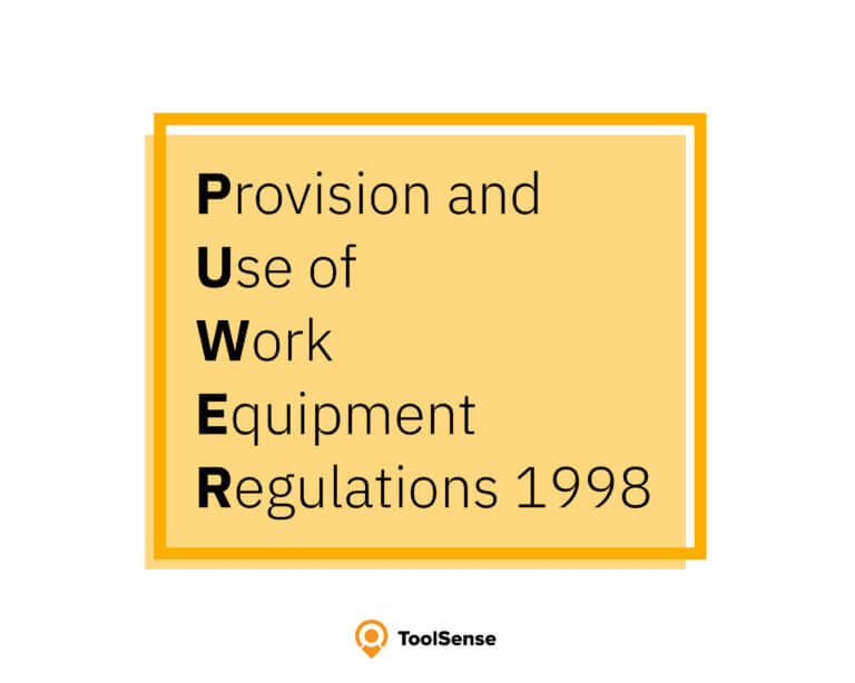 The Ultimate Guide to PUWER Regulations | ToolSense